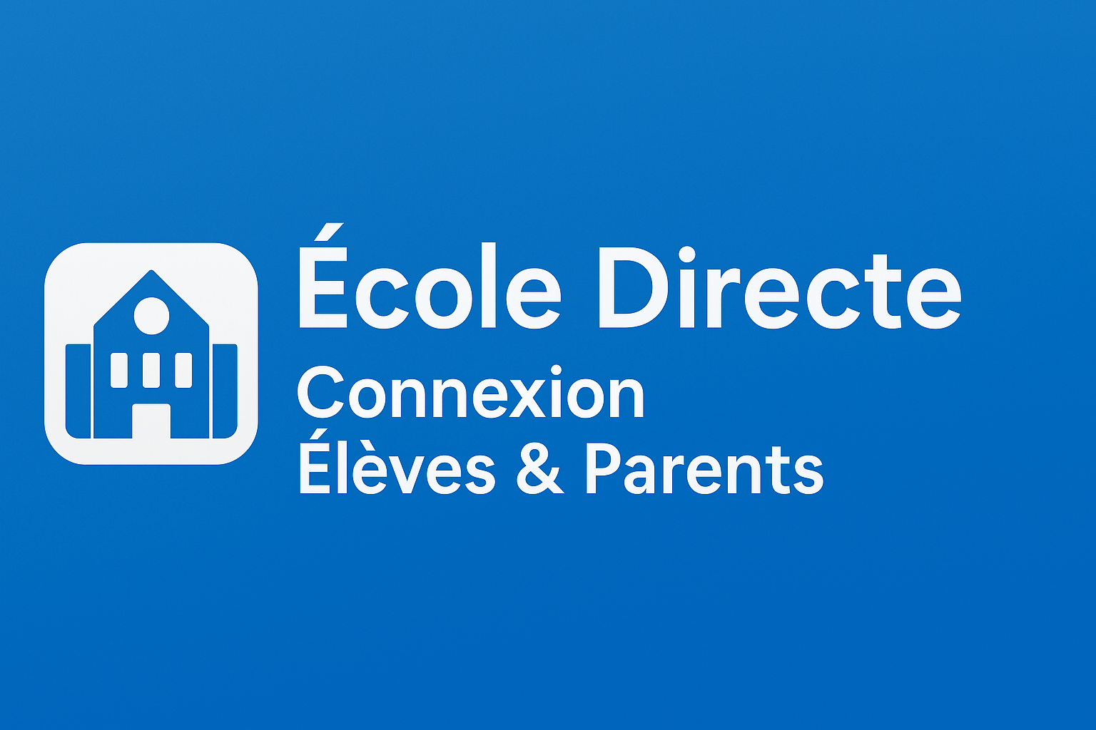 Ecole Directe : Connexion, Application, Parents et Élèves